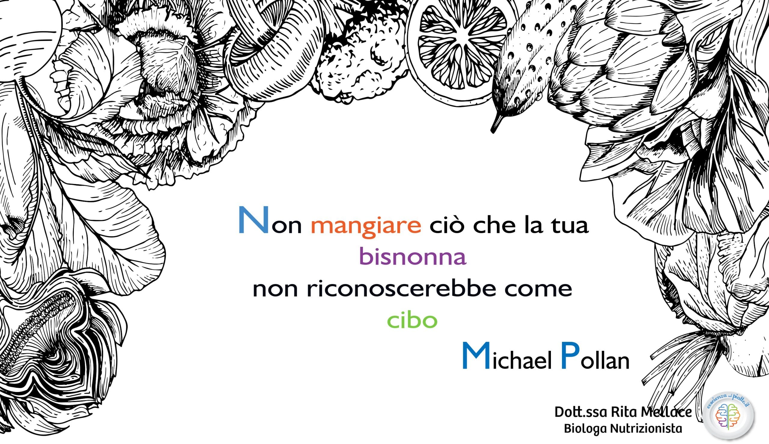 Non mangiare ciò che la tua bisnonna non riconoscerebbe cibo 02 – Dr ...